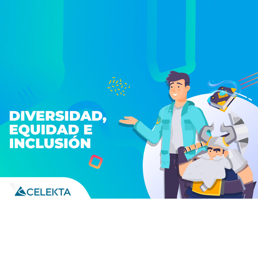 Diversidad, equidad e inclusión - CELEKTA